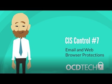 CIS #7: Email and Web Browser Protections