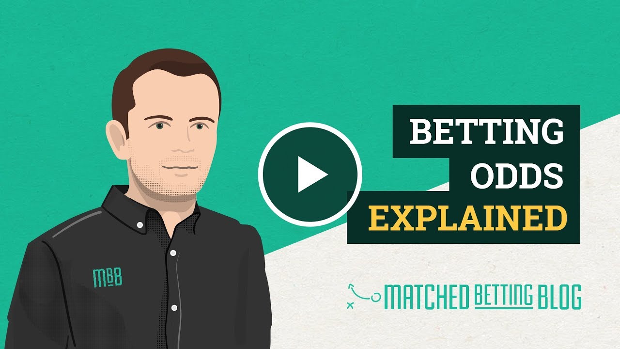 Betting Odds Explained | Matched Betting Blog