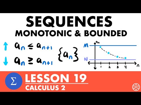 Monotonic & Bounded Sequences | Calculus 2 Lesson 19 - JK Math