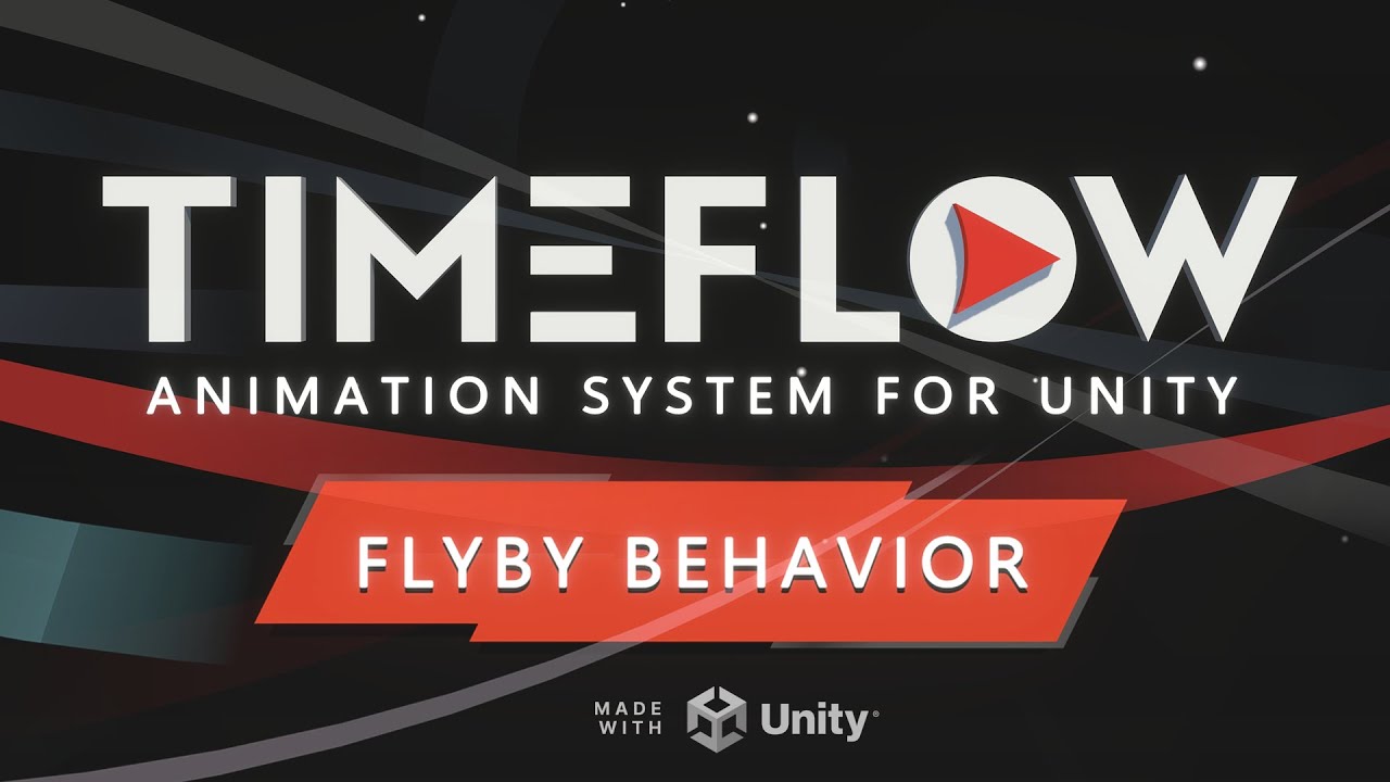Tutorial 44 - Flyby Behavior (Timeflow Animation System for Unity)