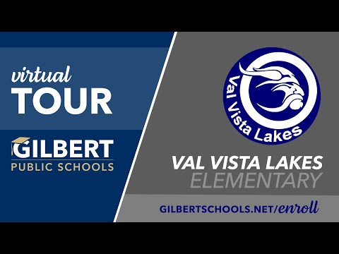 Val Vista Lakes Elementary Virtual Tour | Gilbert Public Schools District | Gilbert, Arizona