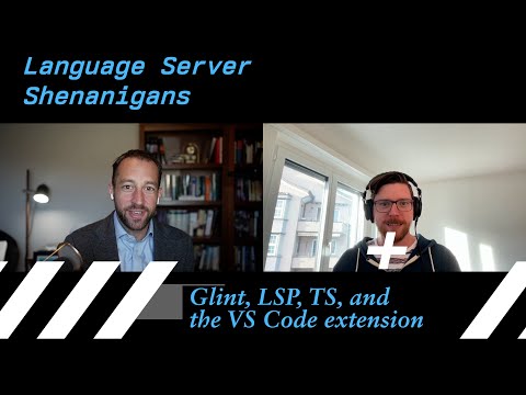 Language Server Shenanigans—Glint, LSP, TSServer, and the VS Code extension