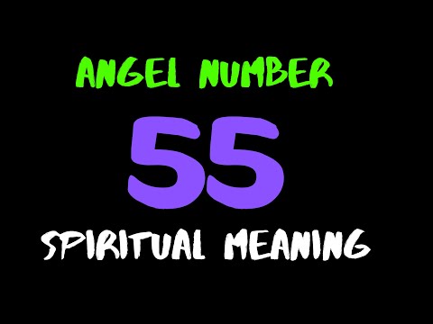 โ
Angel Number 55 | Spiritual Meaning of Master Number 55 in Numerology | What does 55 Mean