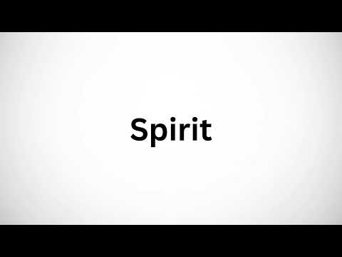 How to Pronounce Spirit