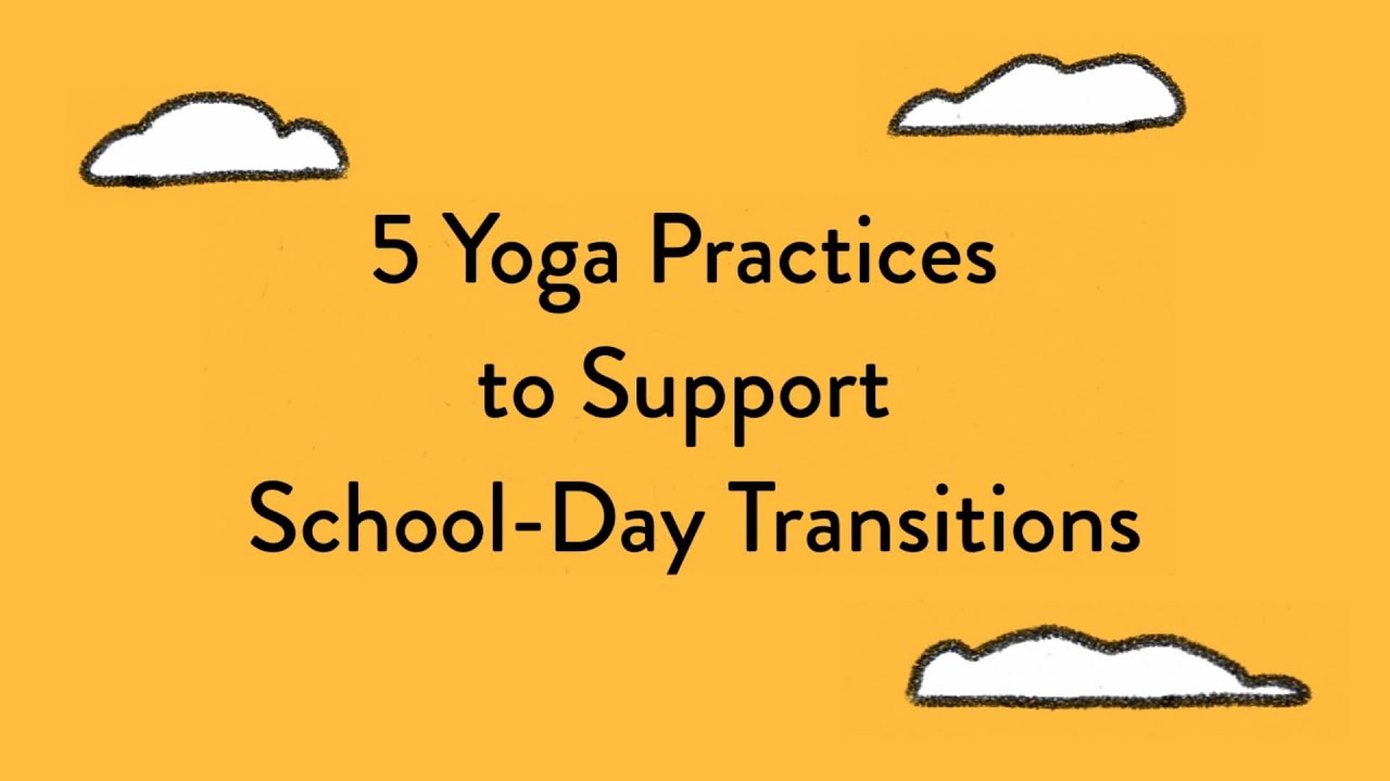 5 Yoga Practices for School-Day Transitions | Edutopia
