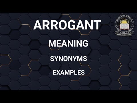 Arrogant Meaning in Hindi | #Arrogant का क्या मतलब होता है ? | Synonyms | Examples