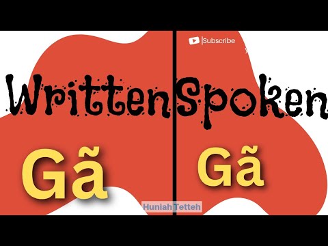 DIFFERENCES BETWEEN WRITTEN GA & SPOKEN GA