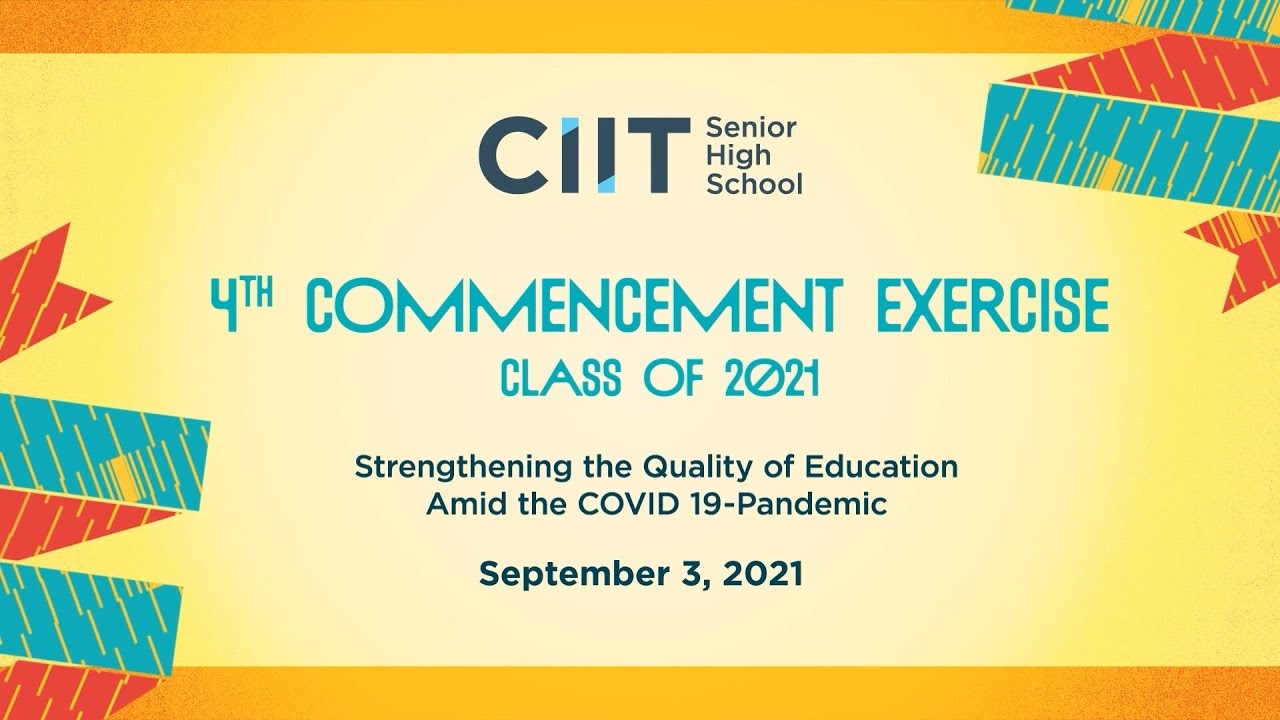 CIIT Senior High School Graduation | 4th Commencement Exercises
