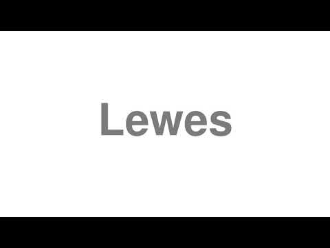 How to Pronounce "Lewes"