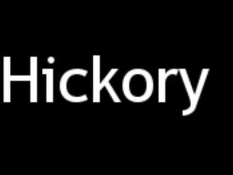 How To Pronounce Hickory