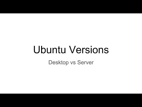 Ubuntu Versions: Desktop vs Server