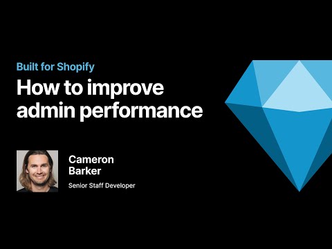 Built for Shopify | How to improve admin performance