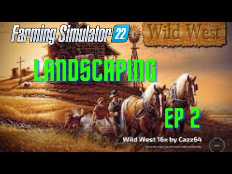 Steam Community :: Video :: Farming Simulator 22 Wild West Landscaping