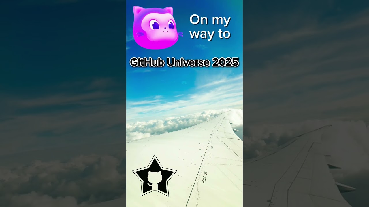 Flying to GitHub Universe 2025! ✈️🚀 | GitHub Star