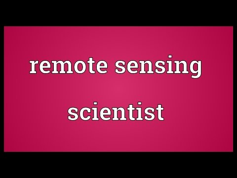 Remote sensing scientist Meaning