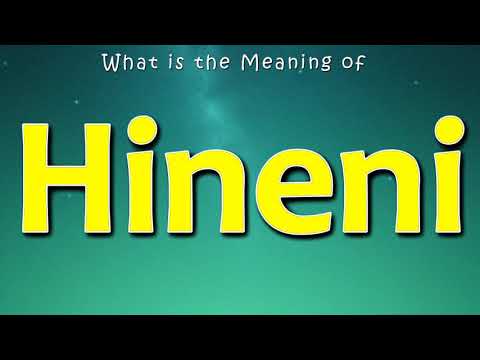 What is the Meaning of Hineni