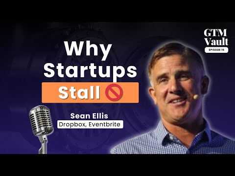 #18 | Why Startups Stall — and How to Scale Smarter | Sean Ellis (Dropbox, Eventbrite, LogMeIn)