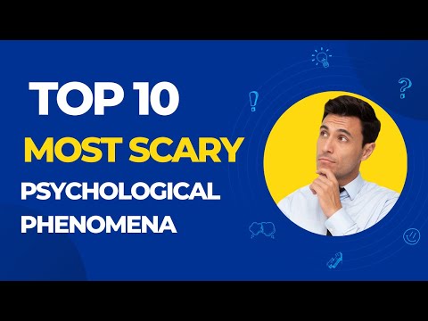 10 Psychological Phenomena so Terrifying You Won't Believe They're Real!