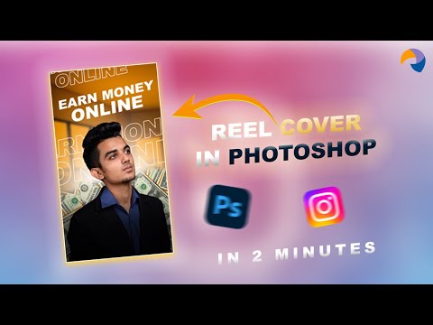 Create viral Instagram reel cover & Thumbnail in Photoshop in 2 minutes