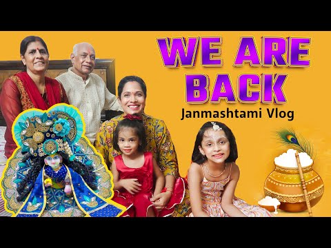 We are Back | Good News - Janmashtmi Special | Family Vlog | Shruti Arjun Anand
