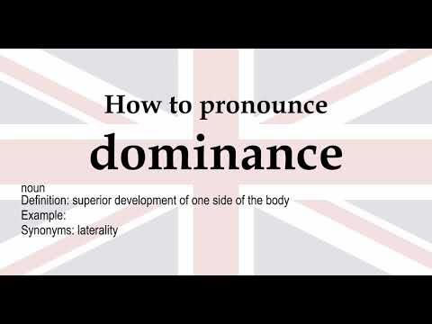How to pronounce 'dominance' + meaning