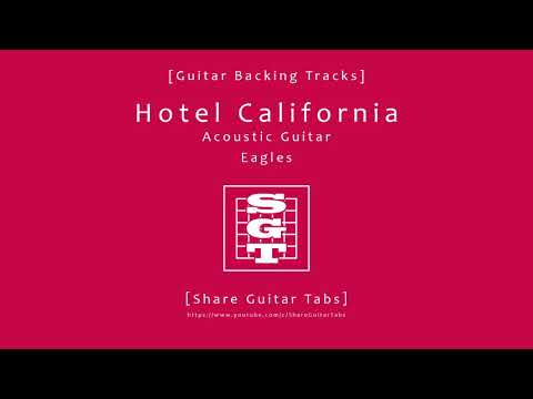 [Share Guitar Tabs] Hotel California (Eagles) Acoustic Guitar [Guitar Backing Tracks]