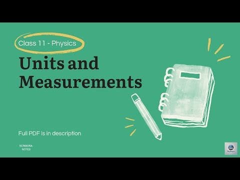 Class 11 Physics Chapter 1 | Units and Measurements Full Notes PDF | NCERT Summary