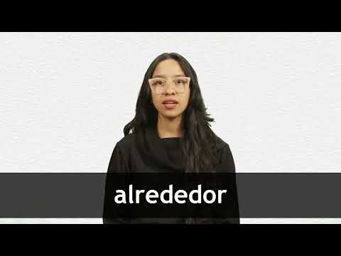 English Translation of “ALREDEDOR” | Collins Spanish-English Dictionary