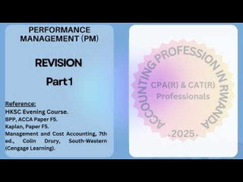 Performance Management, REVISION 1 | iCPAR ACCA Kaplan Paper F5 CPA CAT Accounting Students | Part 2