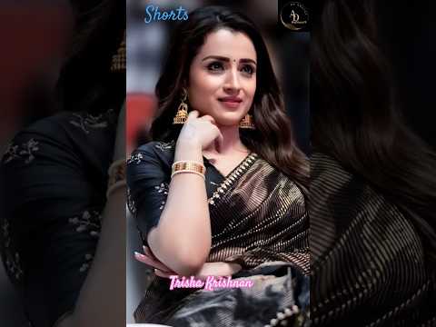 Trisha Krishnan ๐ฅ || Glamourous and Sizzling ๐|| Leading Lady of South Indian Cinema๐น#shorts