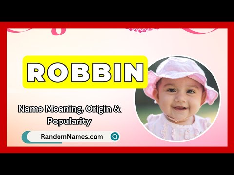 Robbin - Baby Girl Name Meaning, Origin & Popularity - RandomNames.com