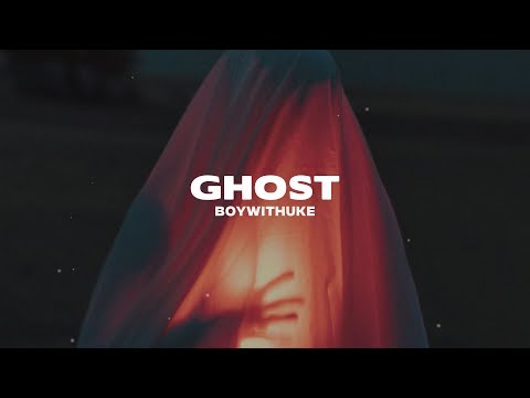 BoyWithUke - Ghost (Lyrics)