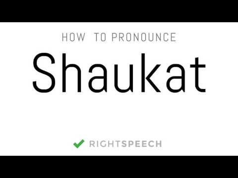 Shaukat - How to pronounce Shaukat - Indian Boy Name