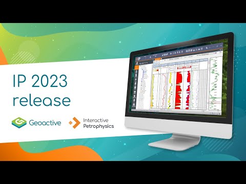 Interactive Petrophysics 2023 - What's New in IP 2023