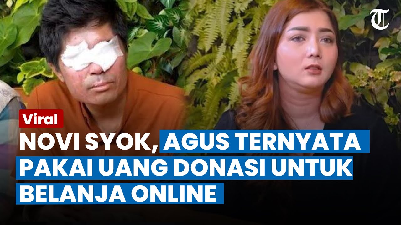 SYOKNYA NOVI, Agus Korban Air Keras Bohong, Uang Donasi Rp 1,5 Miliar ...