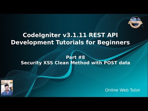 Learn Learn CodeIgniter v3 1 11 Rest API Development for beginners 8 Security XSS Clean Method ...