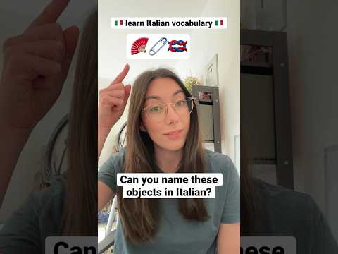 Can you name these in Italian?