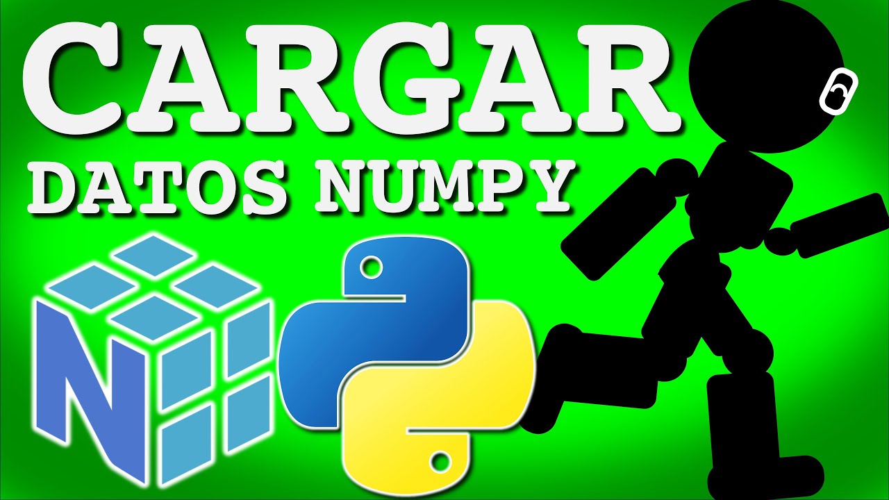 Cargar Datos con Python Numpy