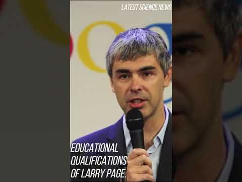 Educational Qualifications Of Larry Page.