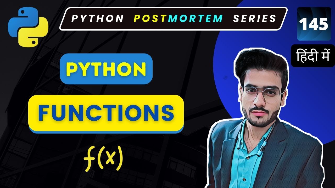 Introduction to Python Functions | Python Tutorial in Hindi #145