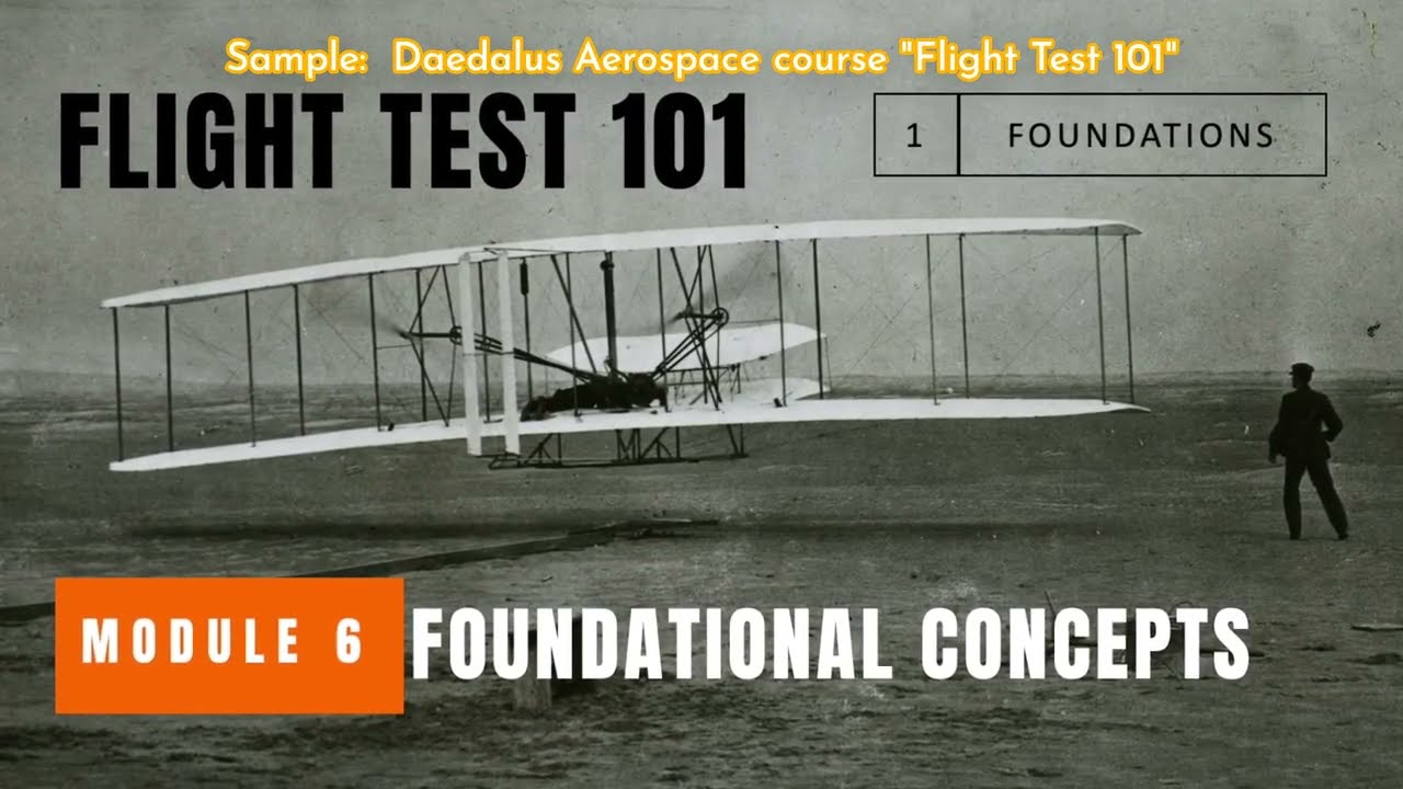 Flight Test 101: Module 6 - Foundational Principles