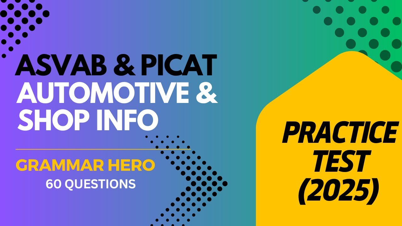 Automotive and Shop Info Practice Test for the ASVAB & PiCAT #acetheasvab #grammarhero