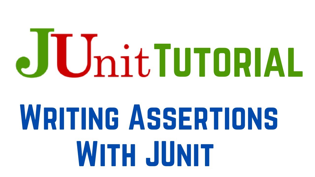 JUnit 5 Tutorial: Writing Assertions With JUnit 5