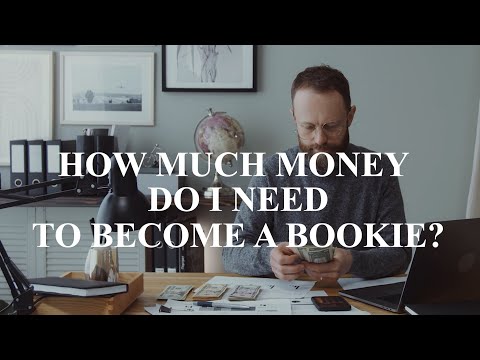 How Much Money do I need to be a Bookie?