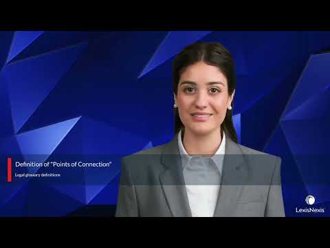 "Points of Connection" - Legal Definition