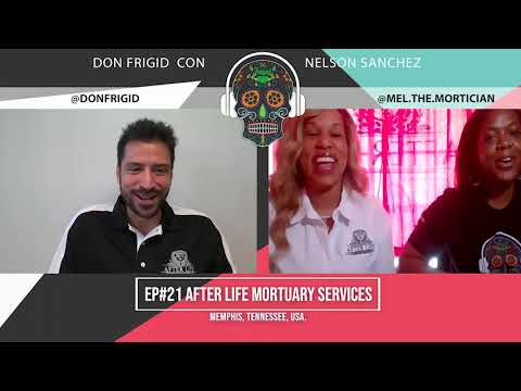 Don Frigid Ep#21 After Life Mortuary Services. Memphis, Tennessee. USA