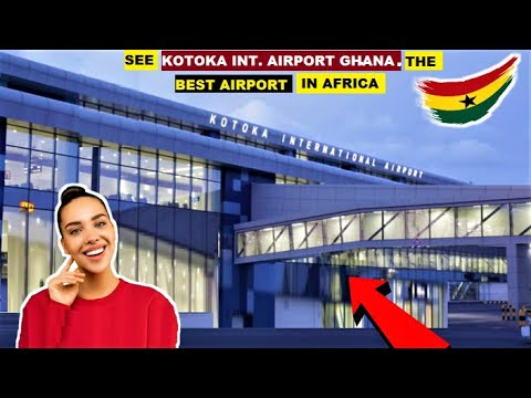 GHANA ;KOTOKA INTERNATIONAL AIRPORT ACCRA GHANA, BEST AIRPORT IN ENTIRE AFRICA. WATCH IT.