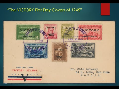 THE PHILIPPINE "VICTORY" FIRST DAY COVERS OF 1945 by James Larot