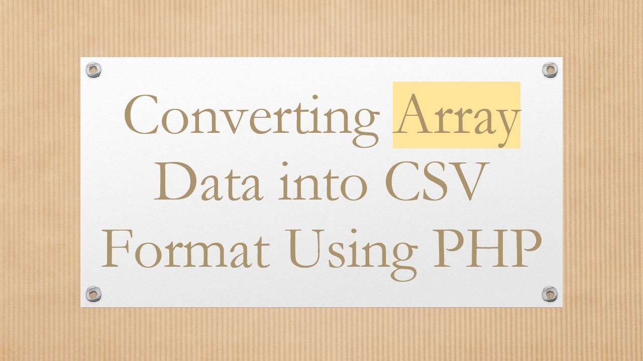 Converting Array Data into CSV Format Using PHP