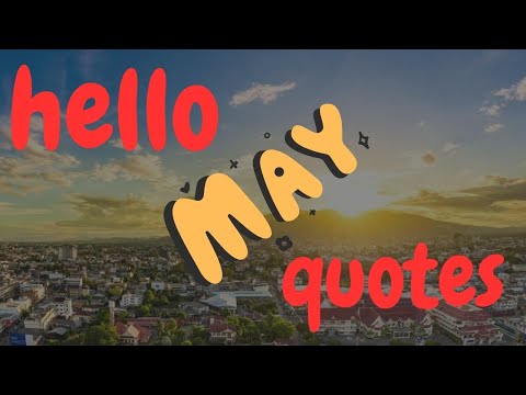 Hello May Quotes   Inspirational Quotes for the Month of May